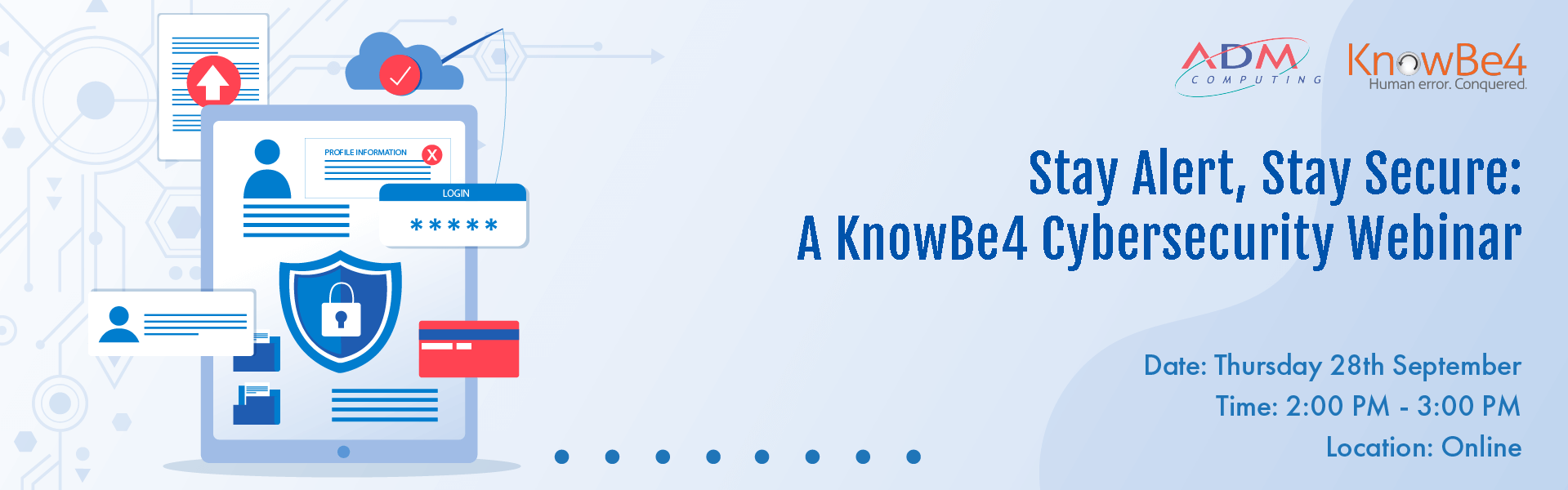 Stay Alert, Stay Secure: A KnowBe4 Cybersecurity Webinar • ADM Computing